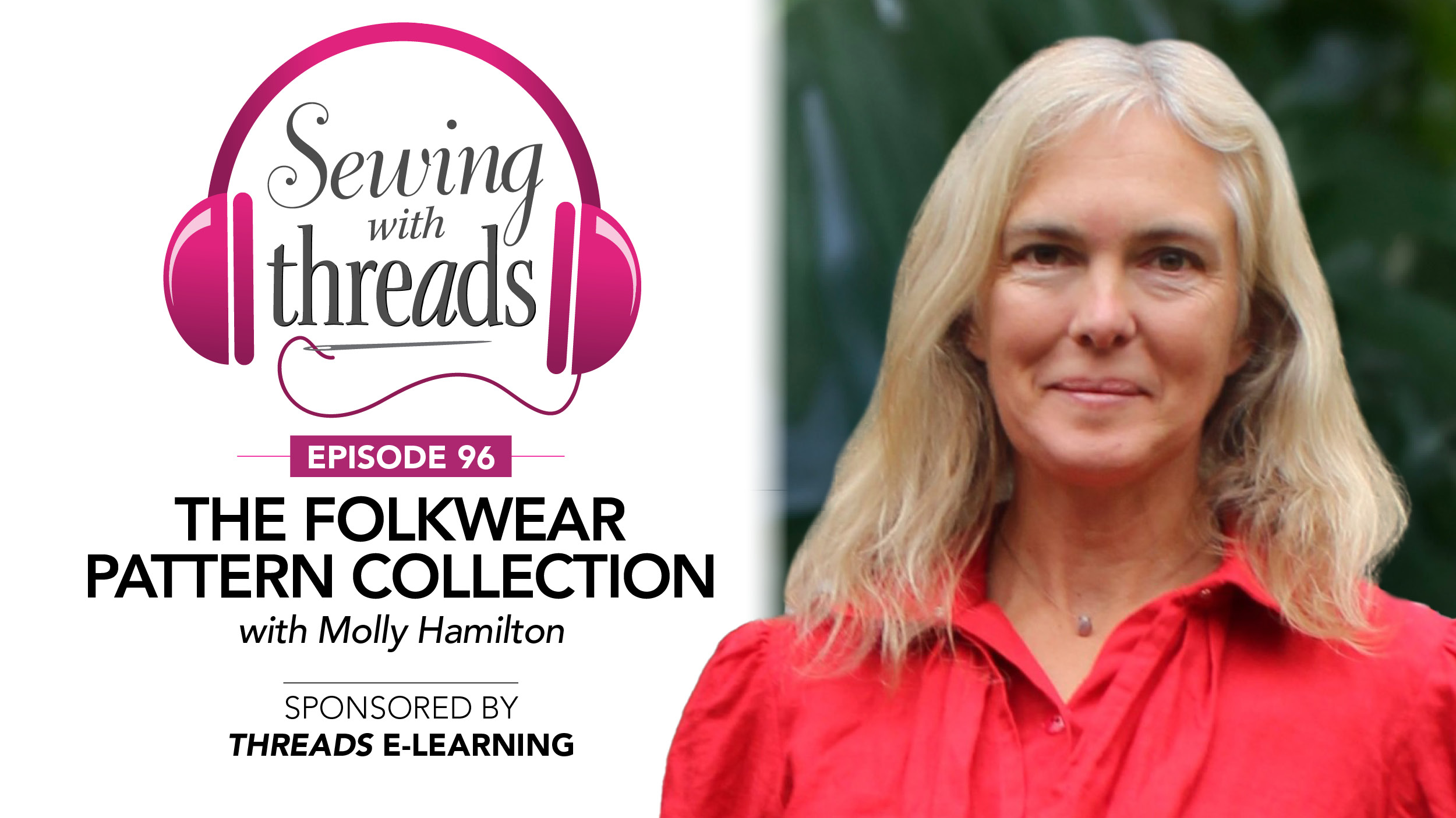 Folkwear, Patterns From Around the World, with Molly Hamilton | Episode ...